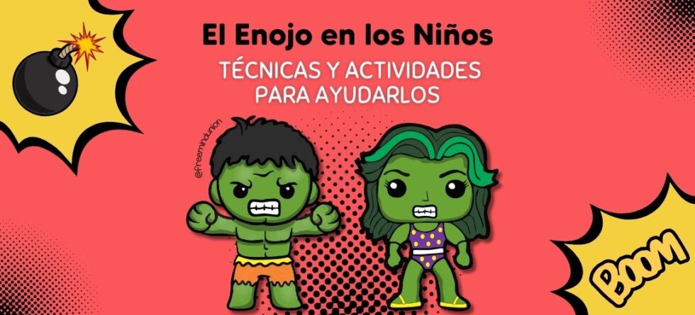 El Enojo en los Niños: Técnicas y Actividades para Ayudarlos | Free Mind